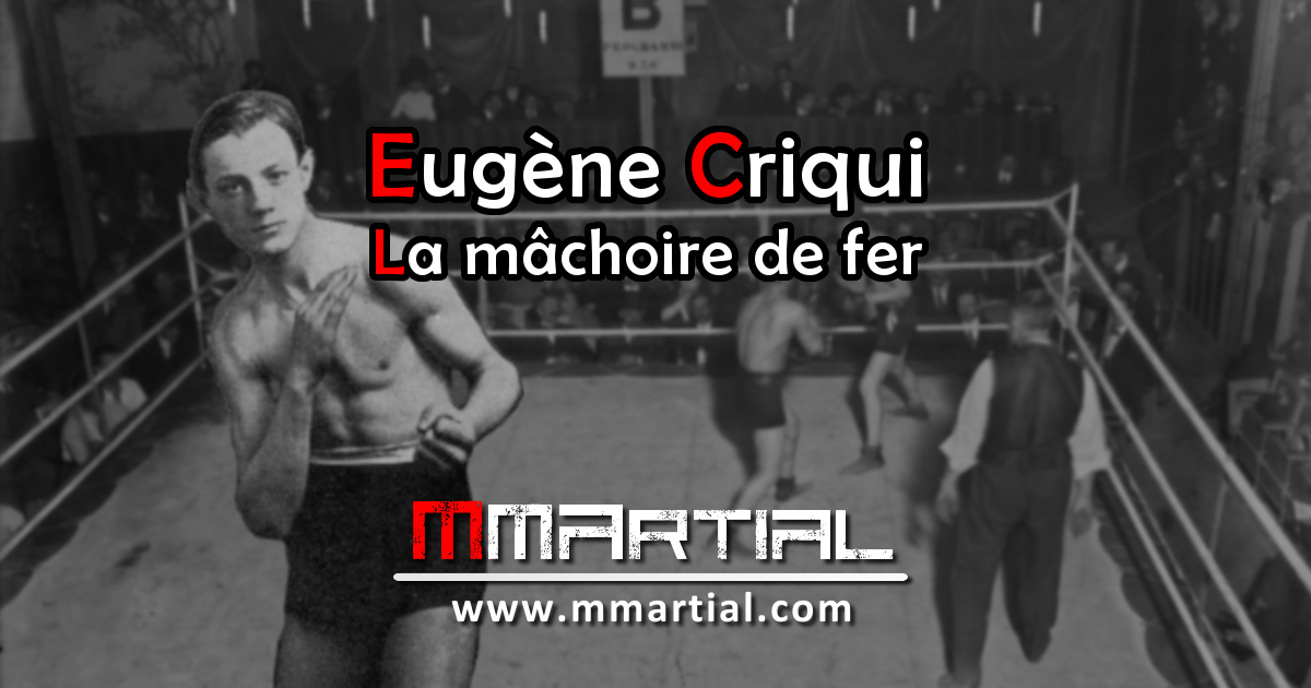 Eugène Criqui La Mâchoire De Fer - MMArtial